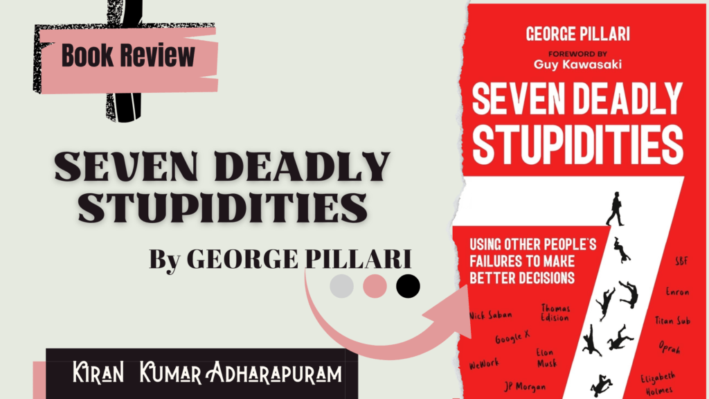 Book Review: 'The Seven Deadly Stupidities' By "George Pillari" - Kiran ...